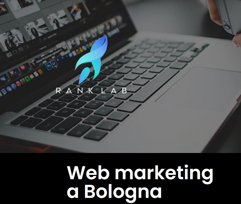WEB MARKETING A BOLOGNA RANK LAB NUOVA COLLABORAZIONE